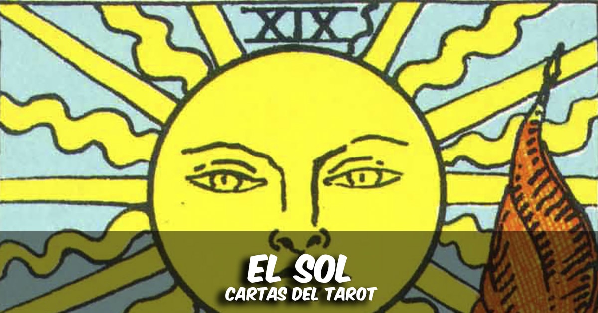 EL SOL Carta del Tarot: Significado, Figura y representación | Futooro